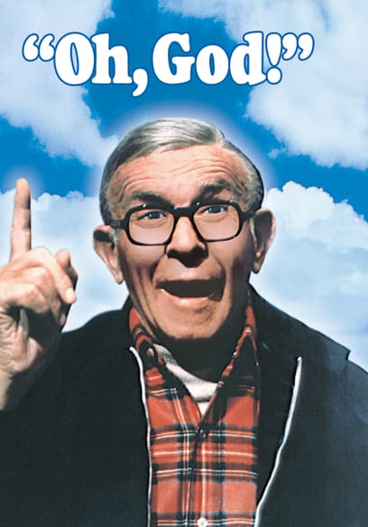 Watch Oh, God! (1977) - Free Movies | Tubi