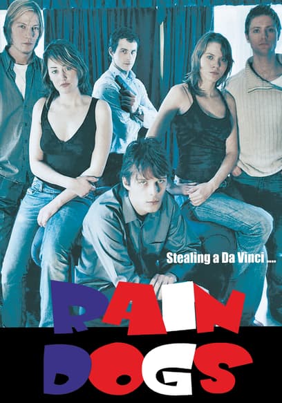 Watch Rain Dogs (2004) - Free Movies | Tubi