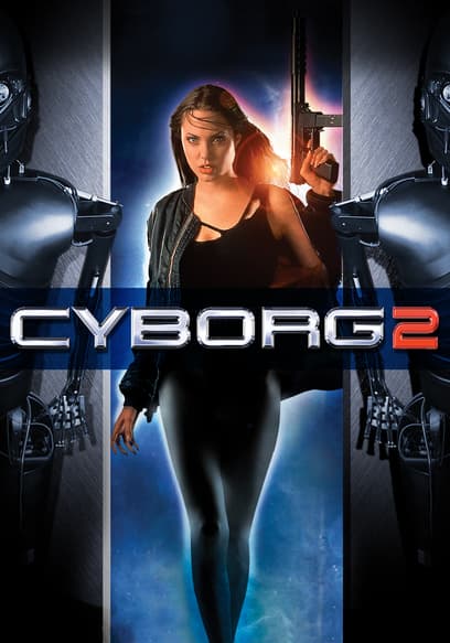 Watch Cyborg 2 (1993) - Free Movies | Tubi