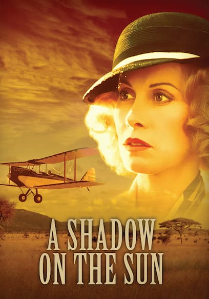 Watch Beryl Markham: A Shadow on the Sun (1988) - Free Movies | Tubi