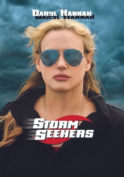Watch Storm Seekers (2009) - Free Movies | Tubi