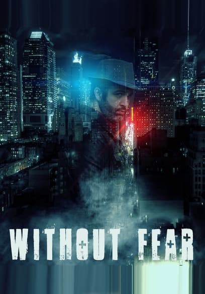 Watch Without Fear (2023) - Free Movies | Tubi