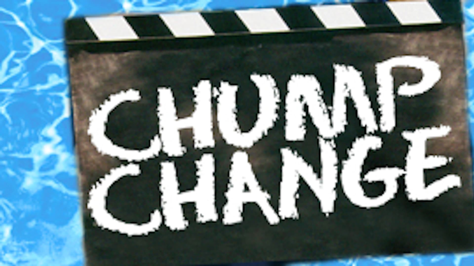 Watch Chump Change (1999) - Free Movies | Tubi