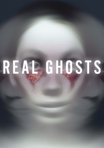 Watch Real Ghosts - Free TV Shows | Tubi