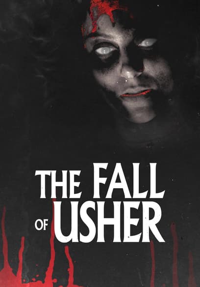 Watch The Fall of Usher (2021) - Free Movies | Tubi