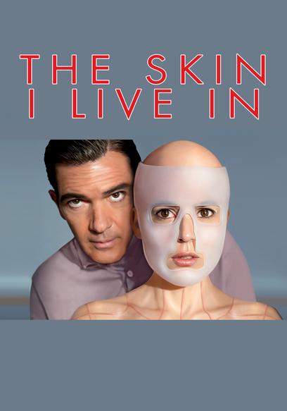 Watch The Skin I Live In (2011) - Free Movies | Tubi