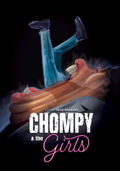 Watch Chompy & the Girls (2021) - Free Movies | Tubi