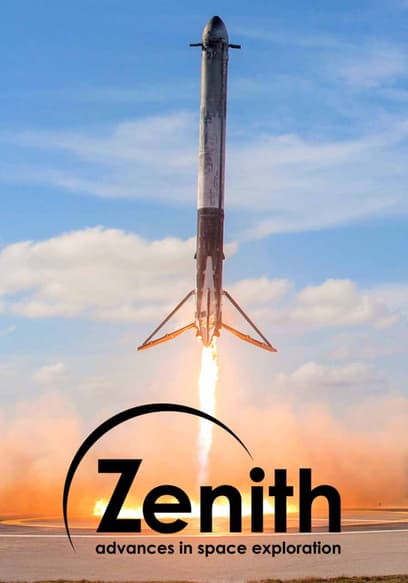 Watch Zenith – Advances in Space Exploration - Free TV Shows | Tubi
