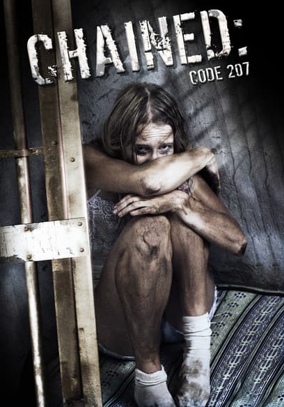 Watch Chained: Code 207 (2011) - Free Movies | Tubi