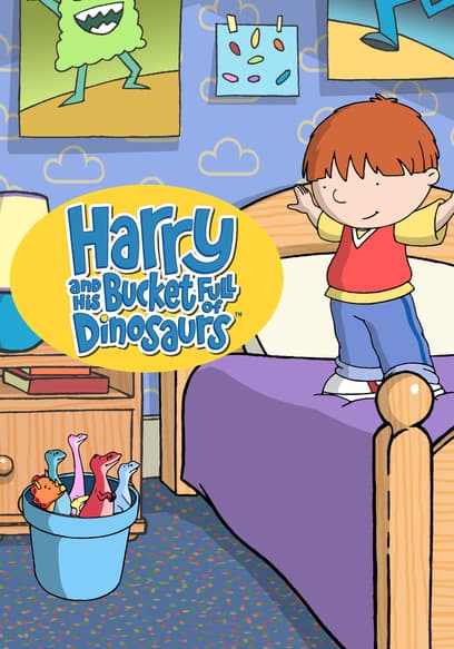 Watch Harry and His Bucket Full of Dinosaurs S01:E08 - Free TV Shows | Tubi