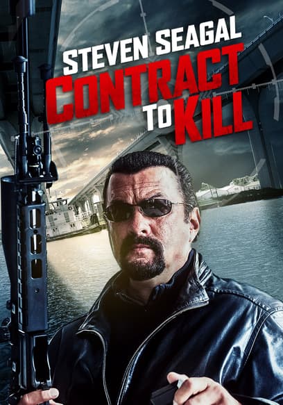 Watch Contract to Kill (2017) - Free Movies | Tubi