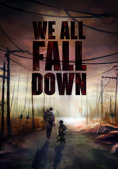 Watch We All Fall Down (2016) - Free Movies | Tubi