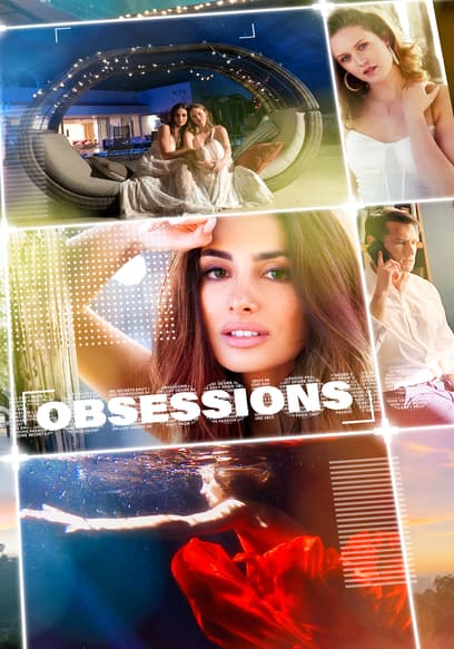 Watch Obsessions (2022) - Free Movies | Tubi
