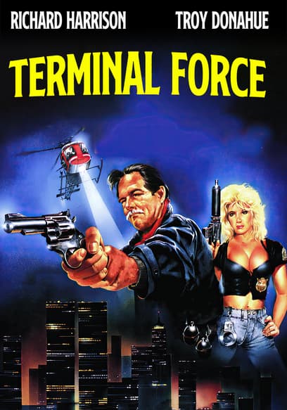 Watch Terminal Force (1989) - Free Movies | Tubi