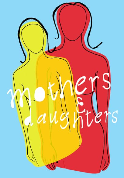 Watch Mothers And Daughters 2008 Free Movies Tubi