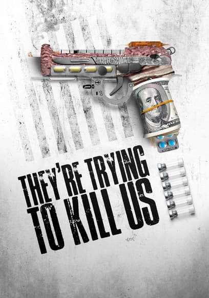 Watch They're Trying to Kill Us (2021) - Free Movies | Tubi