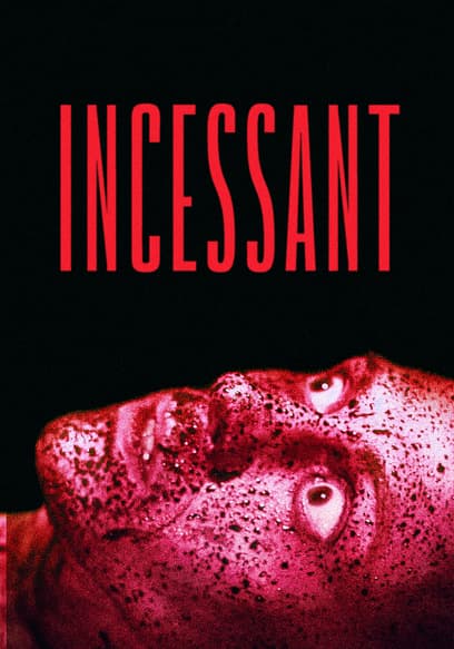 Watch Incessant (2023) - Free Movies | Tubi