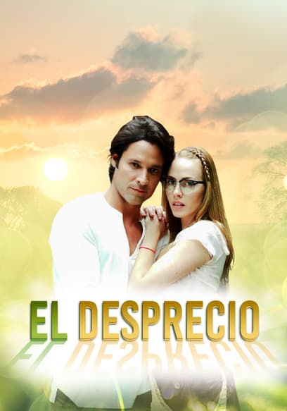 Watch El Desprecio - Free TV Shows | Tubi