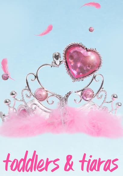 Watch Toddlers & Tiaras Season 6 - Free TV Shows | Tubi