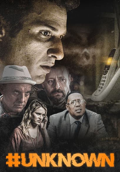 Watch #Unknown (2021) - Free Movies | Tubi
