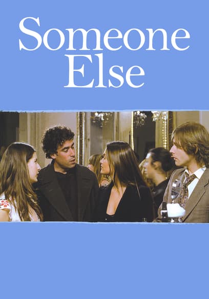 Watch Someone Else (2006) - Free Movies | Tubi