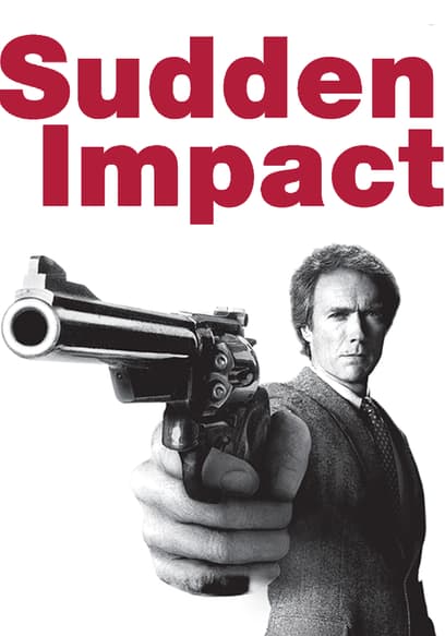 Watch Sudden Impact (1983) - Free Movies | Tubi