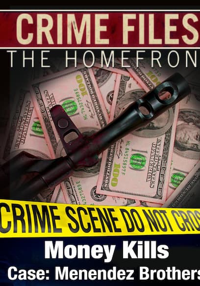 Watch Crime Files: The Homefront: Money Kills- Case: M - Free Movies | Tubi