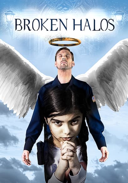 Watch Broken Halos (2020) - Free Movies | Tubi