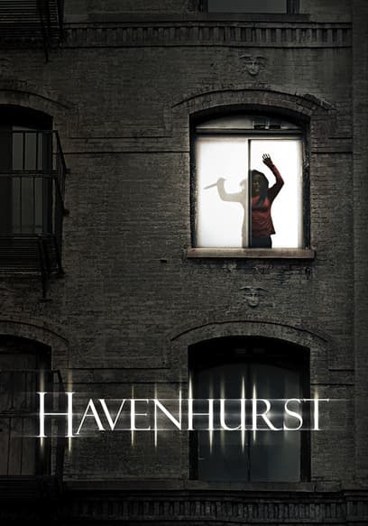 Watch Havenhurst (2016) - Free Movies | Tubi