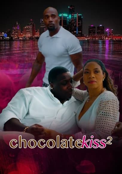 Watch Chocolate Kiss 2 (2024) - Free Movies | Tubi