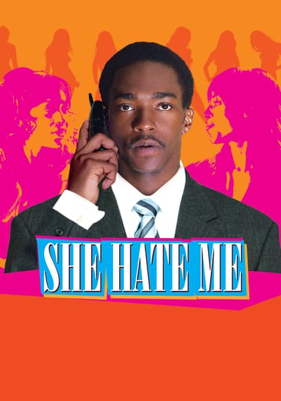Watch She Hate Me 2004 Free Movies Tubi