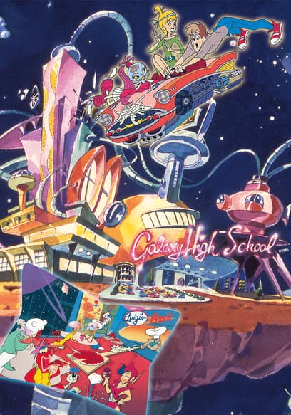 Watch Galaxy High School - Free TV Shows | Tubi