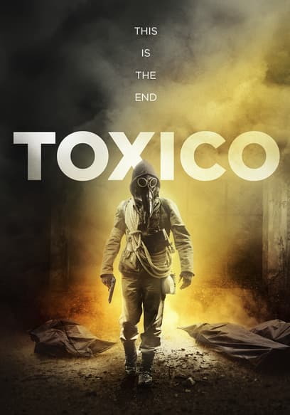 Watch Toxico (2020) - Free Movies | Tubi