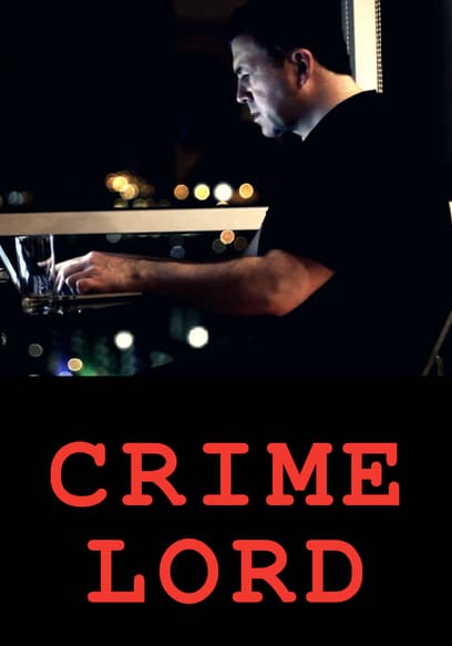 Watch Crime Lord - Free TV Shows | Tubi