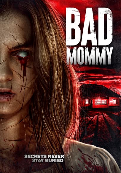 Watch Bad Mommy 2010 Free Movies Tubi