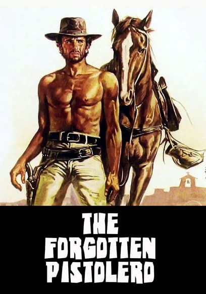 Watch The Forgotten Pistolero (1969) - Free Movies | Tubi