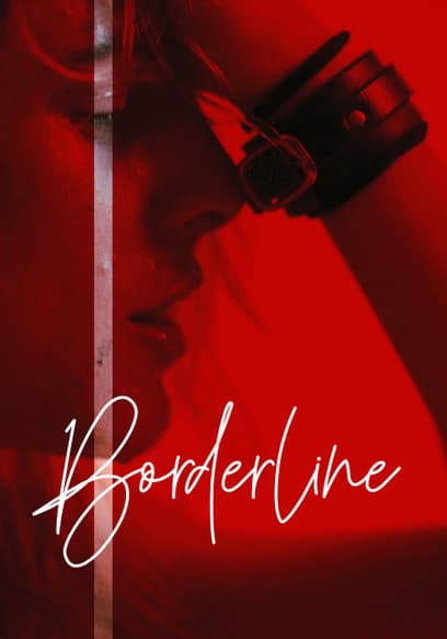Watch Borderline (2021) - Free Movies | Tubi