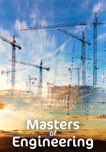 Watch Masters of Engineering - Free TV Shows | Tubi