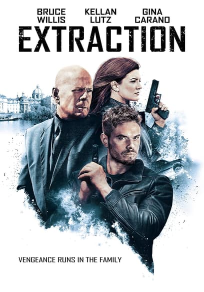Watch Extraction (2015) - Free Movies | Tubi