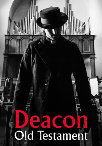Watch Deacon: Old Testament (2018) - Free Movies | Tubi