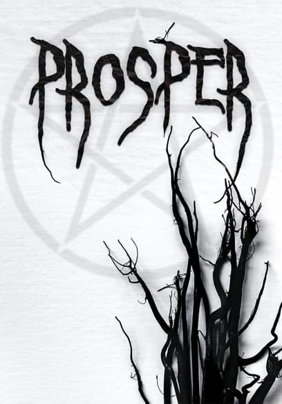 Watch Prosper (2014) - Free Movies | Tubi