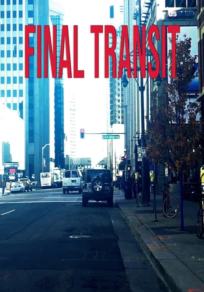 Watch Final Transit (2019) - Free Movies | Tubi