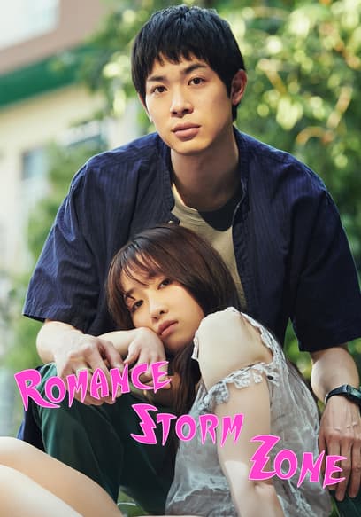 Watch Romance Storm Zone - Free TV Shows | Tubi