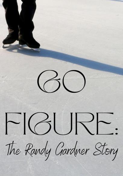 Watch Go Figure: The Randy Gardner Story (2020) - Free Movies | Tubi
