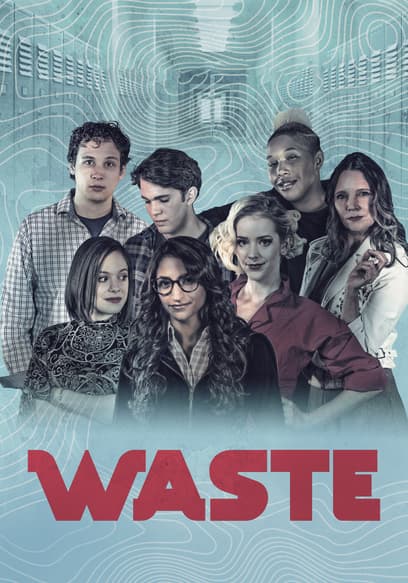 Watch Waste (2019) - Free Movies | Tubi