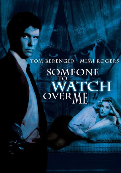 Watch Someone to Watch Over Me (1987) - Free Movies | Tubi