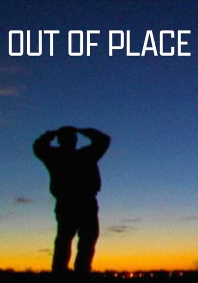 Watch Out of Place (2009) - Free Movies | Tubi