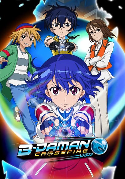 Watch B-Daman Crossfire - Free TV Shows | Tubi