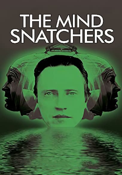 Watch The Mind Snatchers (1972) - Free Movies | Tubi