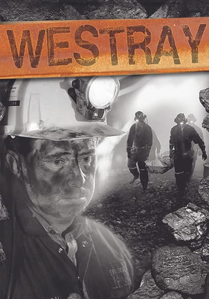 Watch Westray (2001) - Free Movies | Tubi